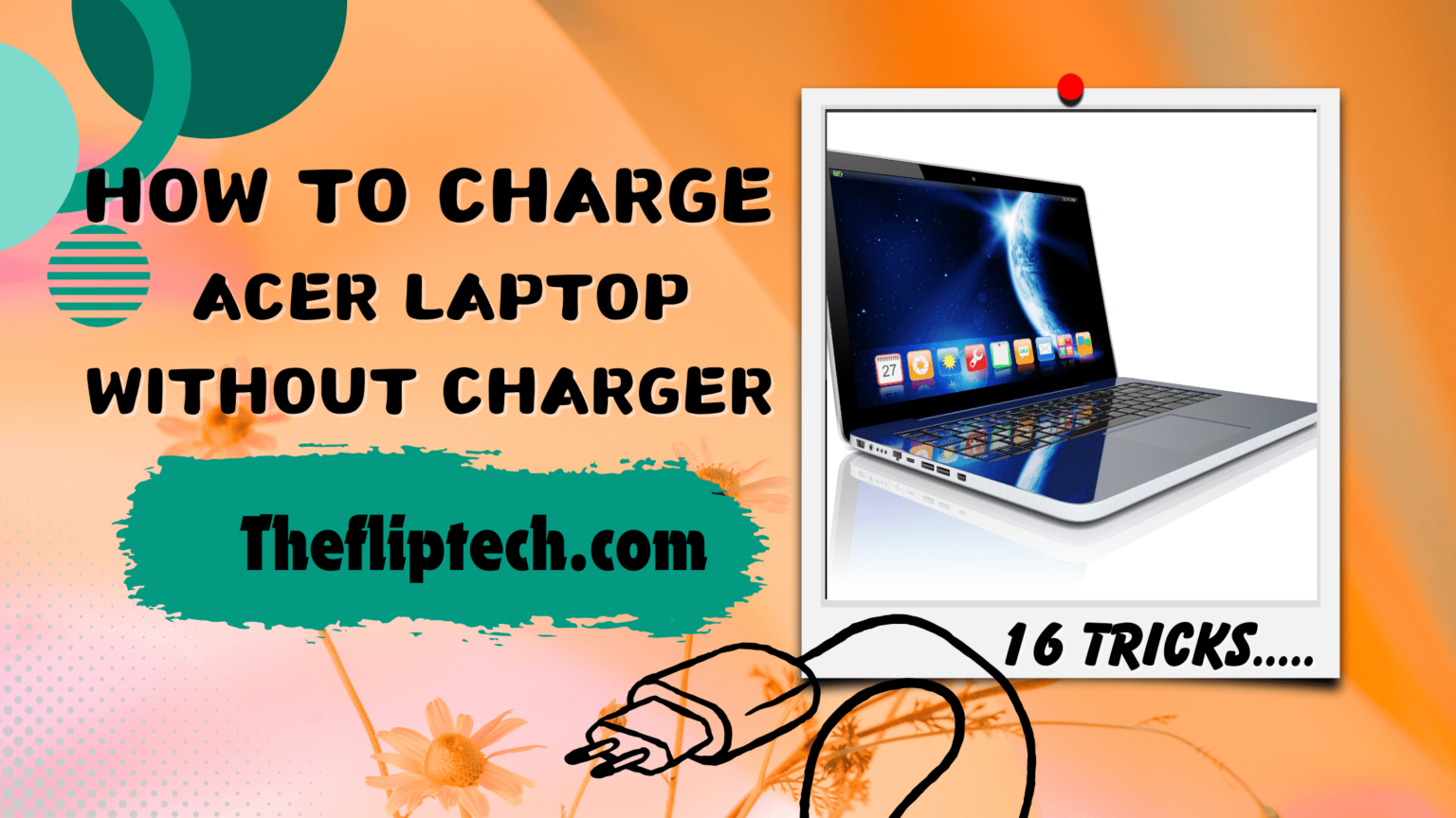 How to Charge Acer Laptop Without a Charger-16 Tricks...