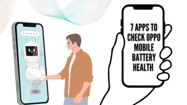 How To Check Oppo Mobiles Battery Health- By Third Party App